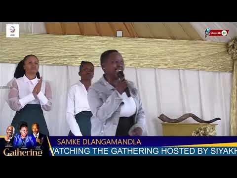 Gathering Of Saints hosted by Siyakha Siyakhiwa Movement (Samkeh Dlangamandla) - YouTube