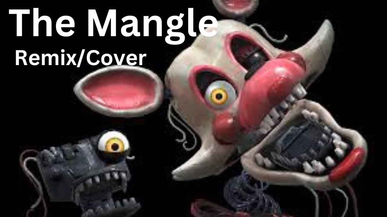 The Mangle Remix/Cover - YouTube
