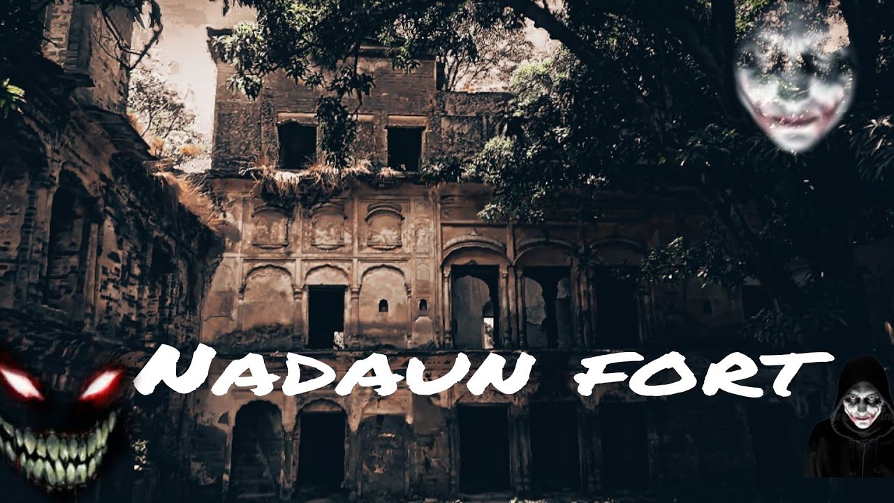 Nadaun Fort / Hidden Place ln Nadaun/ Nadaun Amtar fort / अम्तर-नादौन ...