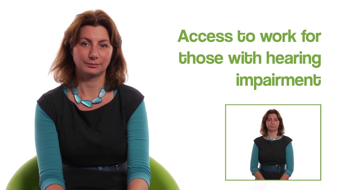 Employing a person with a hearing impairment and access to work - In a ...