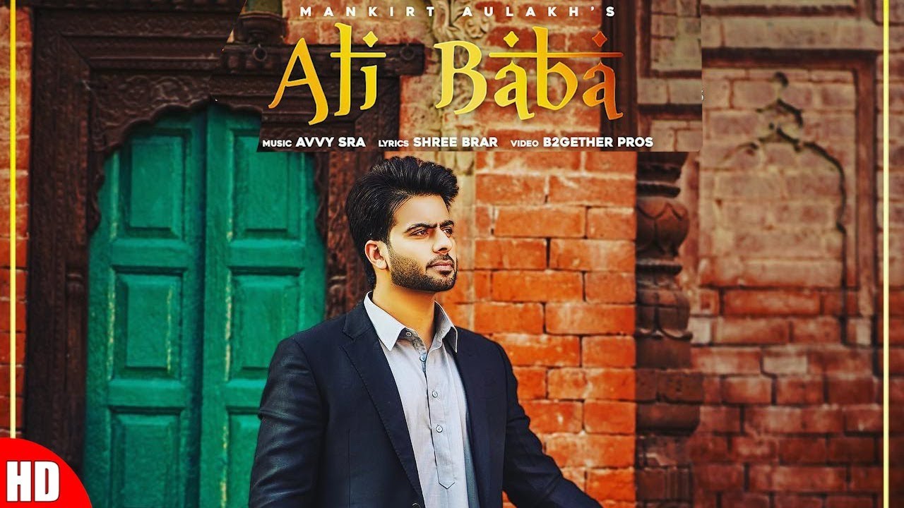 Ali Baba | Mankirat Aulakh | Shree Brar | Avvy sra | Latest punjabi ...