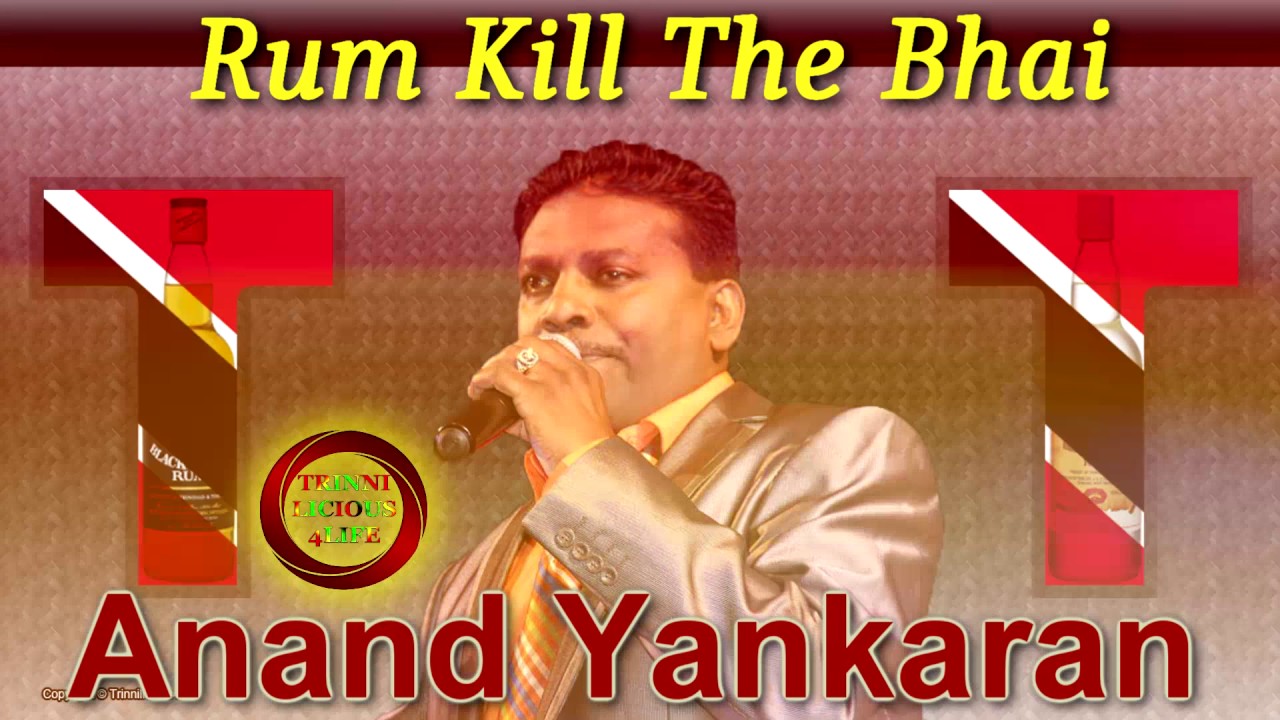 Anand Yankaran - Rum Kill The Bhai - YouTube