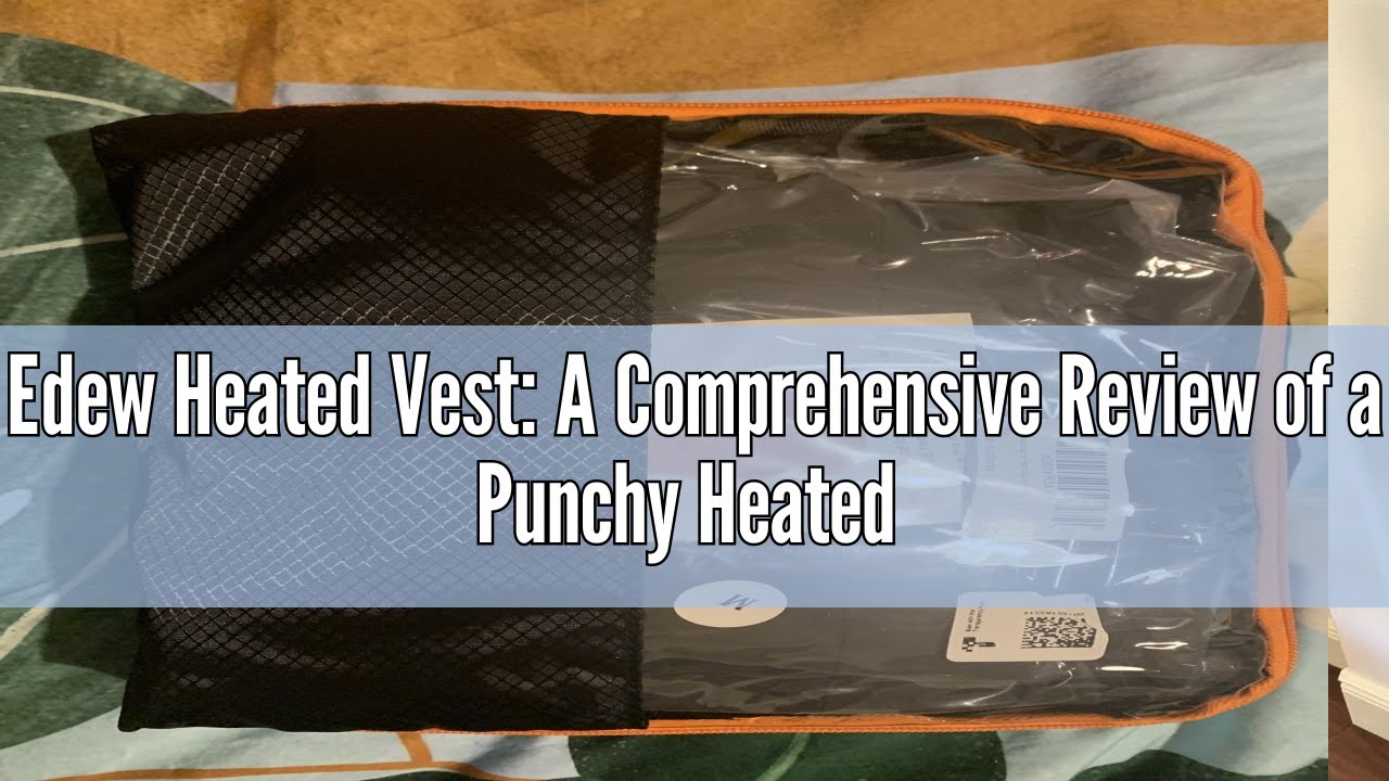 Edew Heated Vest: A Comprehensive Review of a Punchy Heated Vest - YouTube