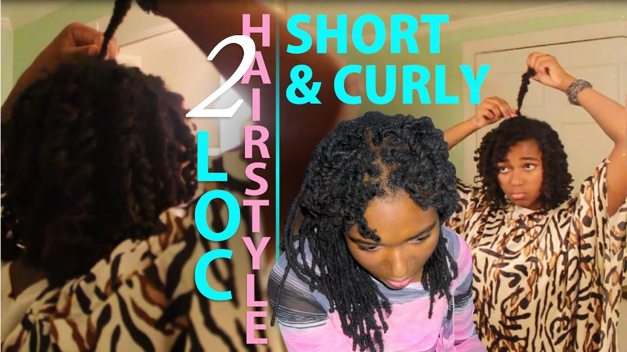 Short & Curly Style for Locs | 2 HAIRSTYLES - YouTube