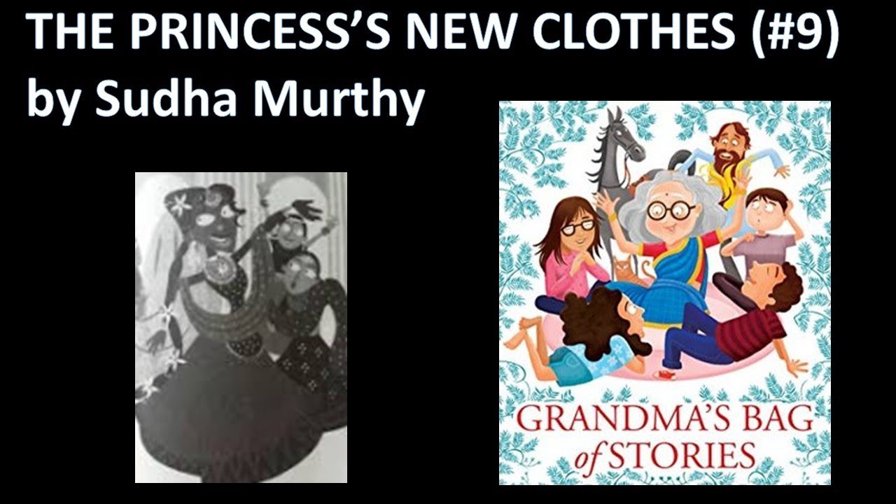 THE PRINCESS'S NEW CLOTHES by Sudha Murthy, English Read Aloud, How the ...