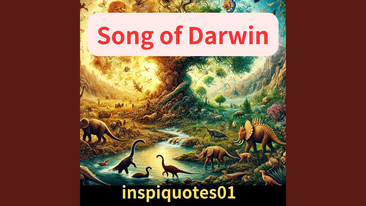 Song of Darwin - YouTube