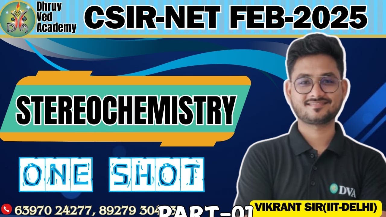 CSIR-NET FEB 2025 | STEREOCHEMISTRY ONE SHOT REVISION | BY VIKRANT SIR - YouTube
