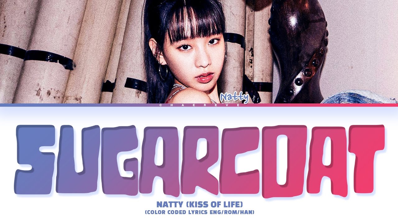 NATTY Sugarcoat Lyrics (Color Coded Lyrics) - YouTube Music