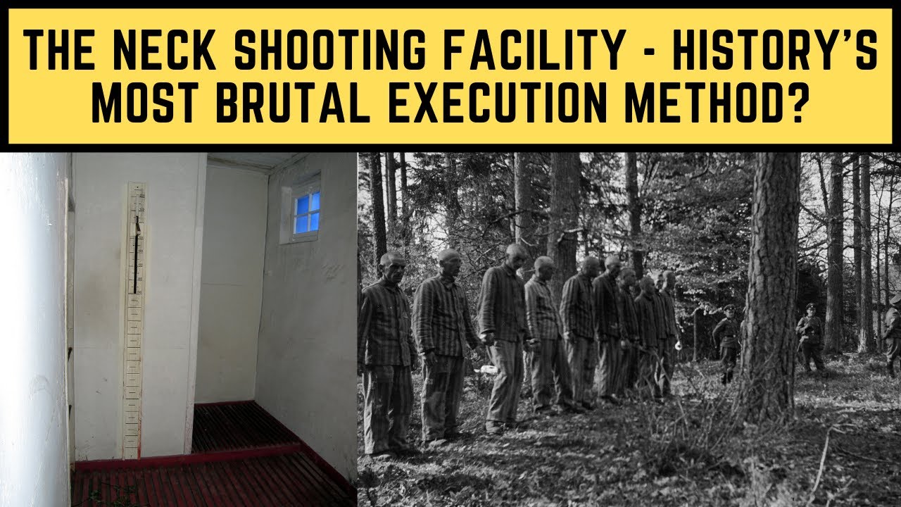 The Neck Shooting Facility - History's Most BRUTAL Execution Method ...