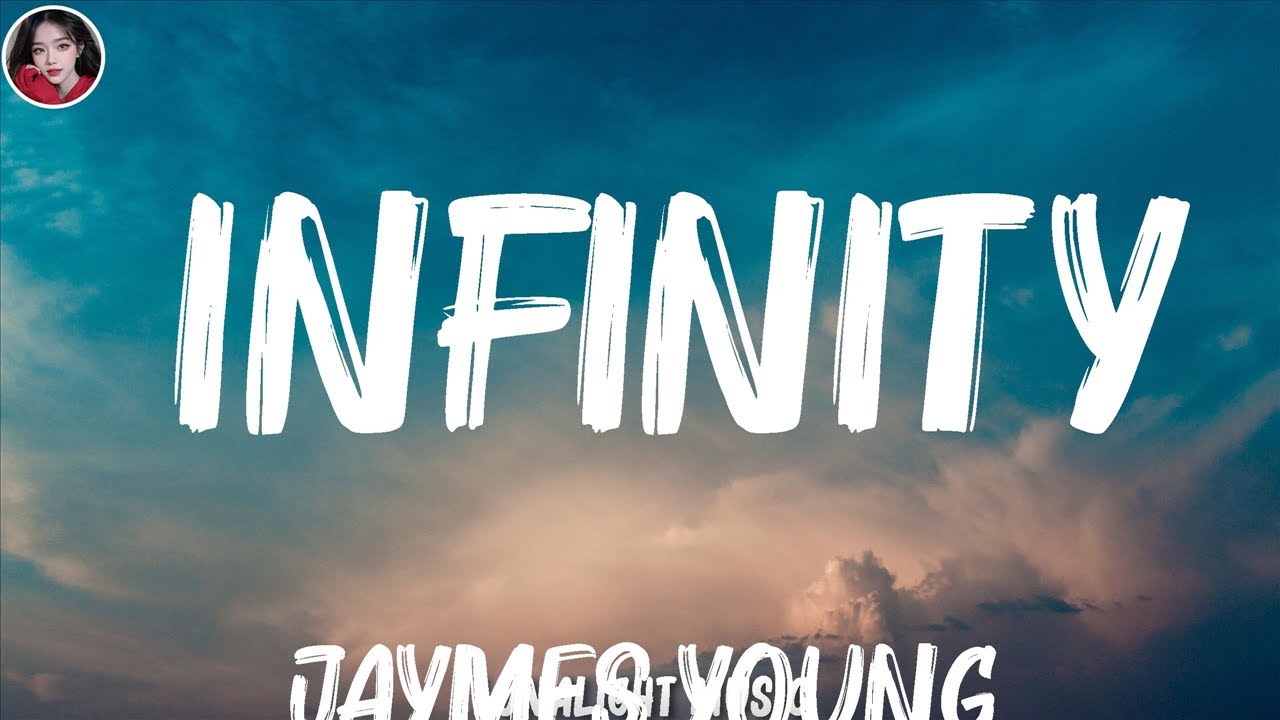 Jaymes Young - Infinity (Lyrics) (Mix Lyrics) - YouTube