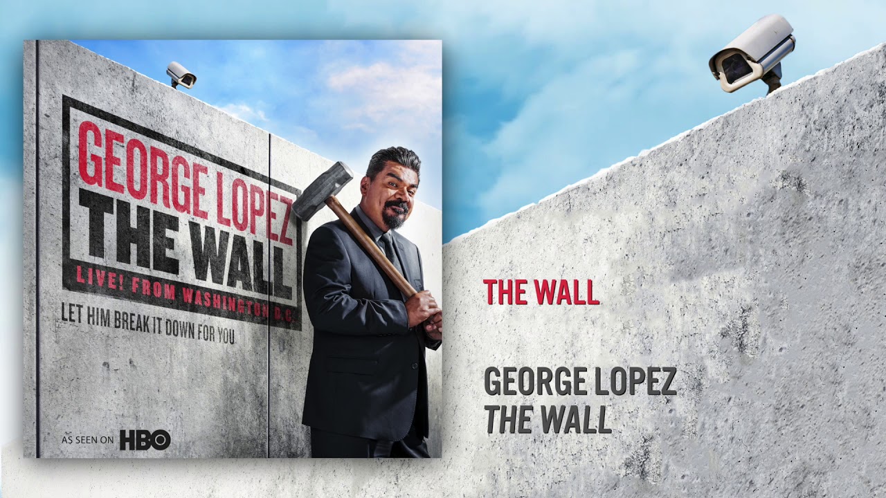 The Wall | The Wall | George Lopez - YouTube