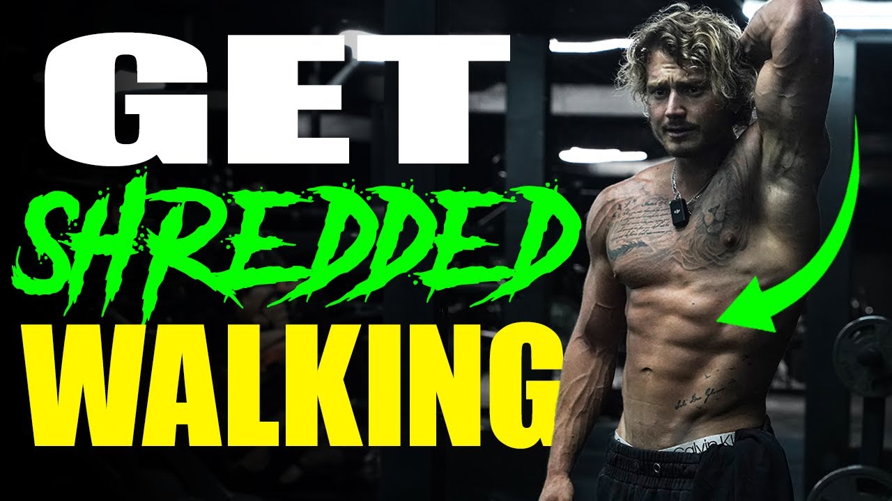 How Walking Gets You SHREDDED - YouTube