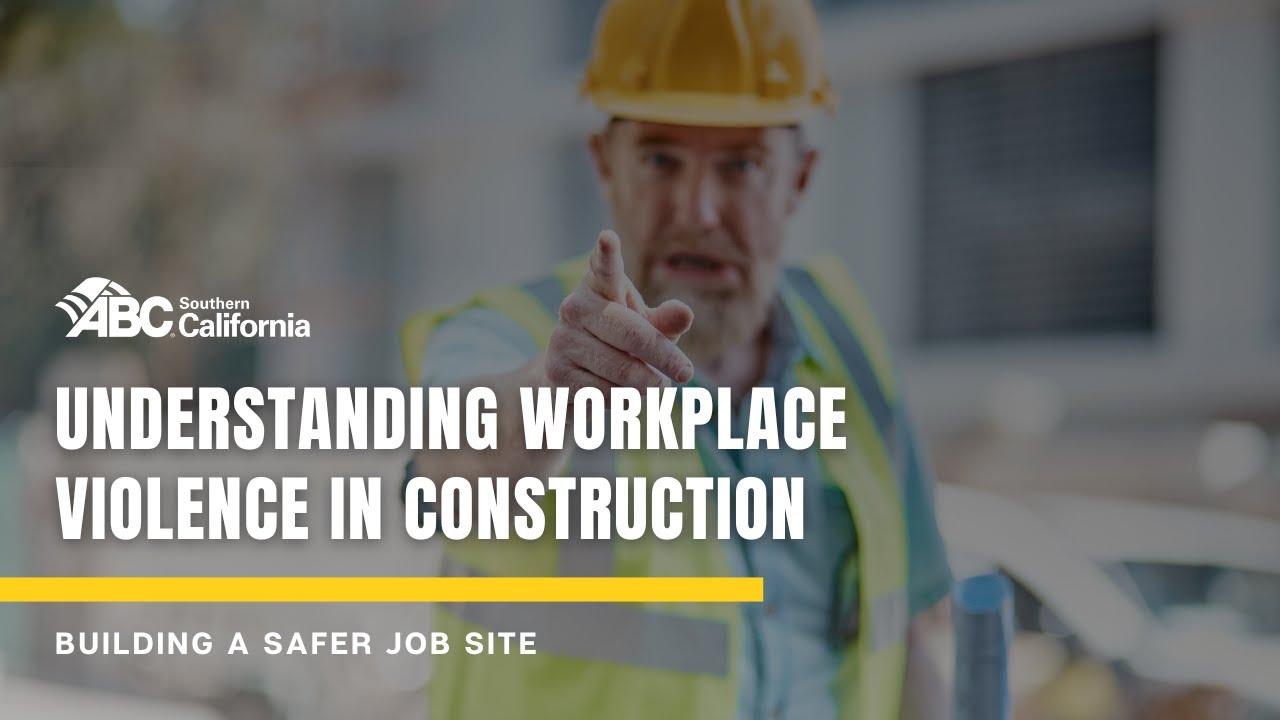 Workplace Violence Prevention in Construction - YouTube