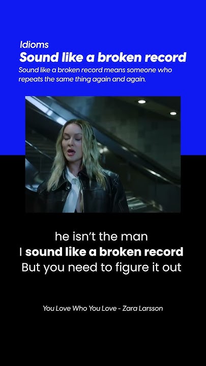 Sound like a broken record | Music idiom | Meaning - YouTube