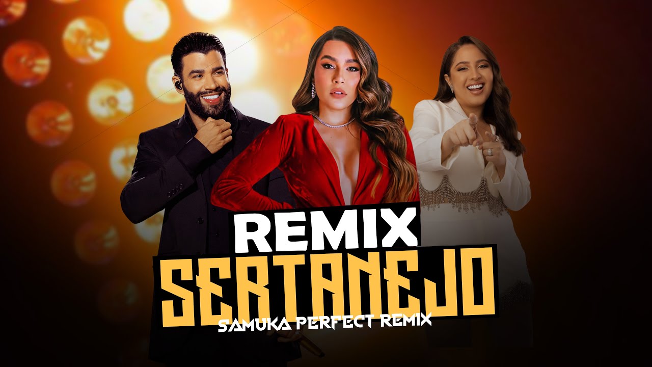 Sertanejo Remix Lauana Prado Gusttavo Lima Mari Fernandez By