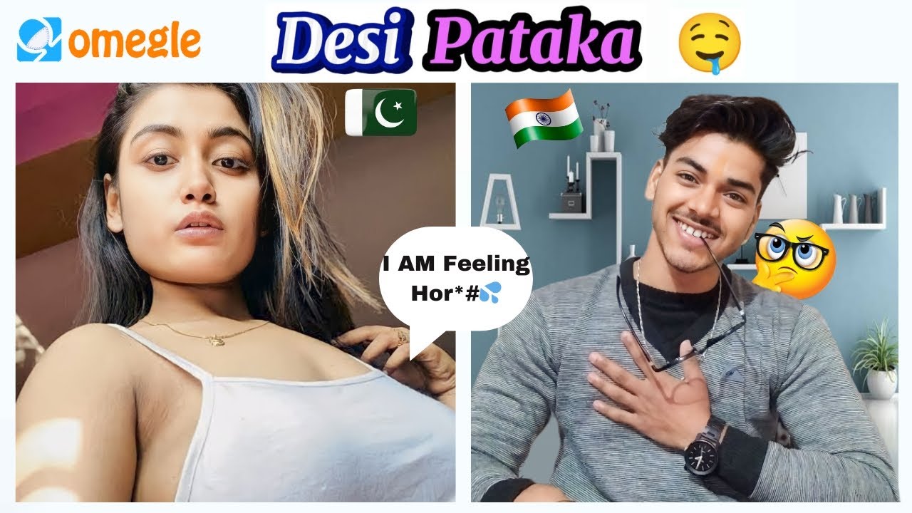 🤤 Desi Pataka On Omegle! @SupremeBeing1 - YouTube