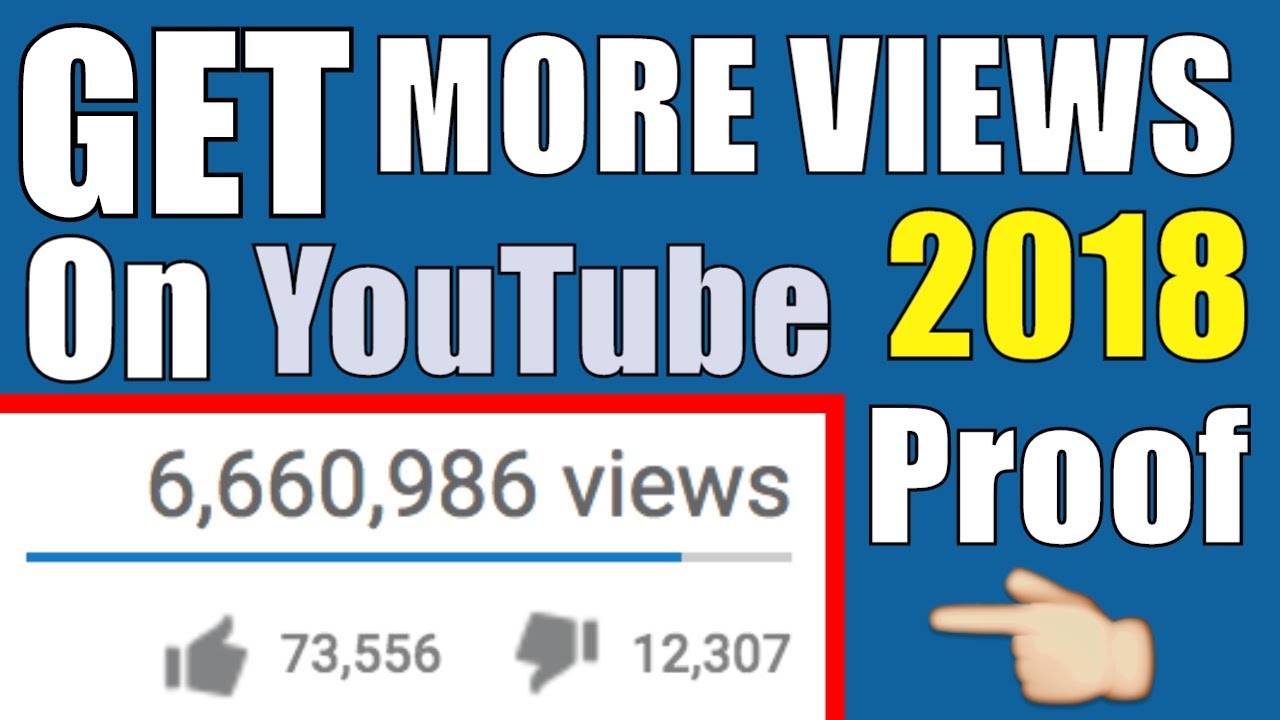 HOW TO GET MORE VIEWS ON YOUTUBE VIDEOS 2018 - YouTube