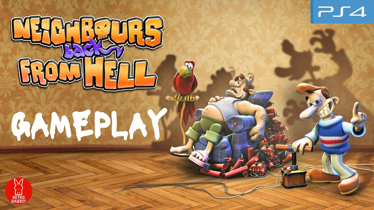 NEIGHBOURS back FROM HELL - Gameplay [PS4] - YouTube