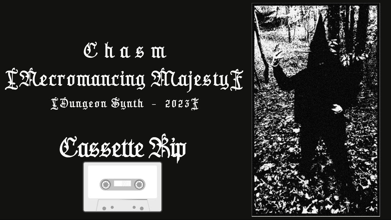 Necromancing Majesty - Chasm (2022 - Cassette Rip) - YouTube