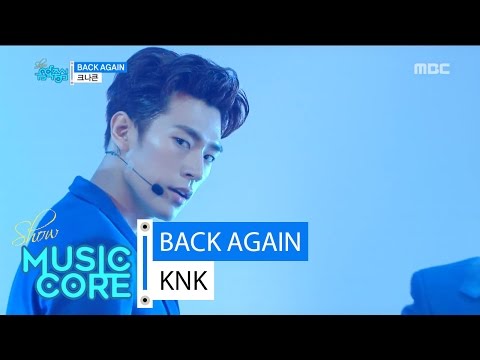[HOT] KNK - Back Again, 크나큰 - 백어게인 Show Music core 20160618