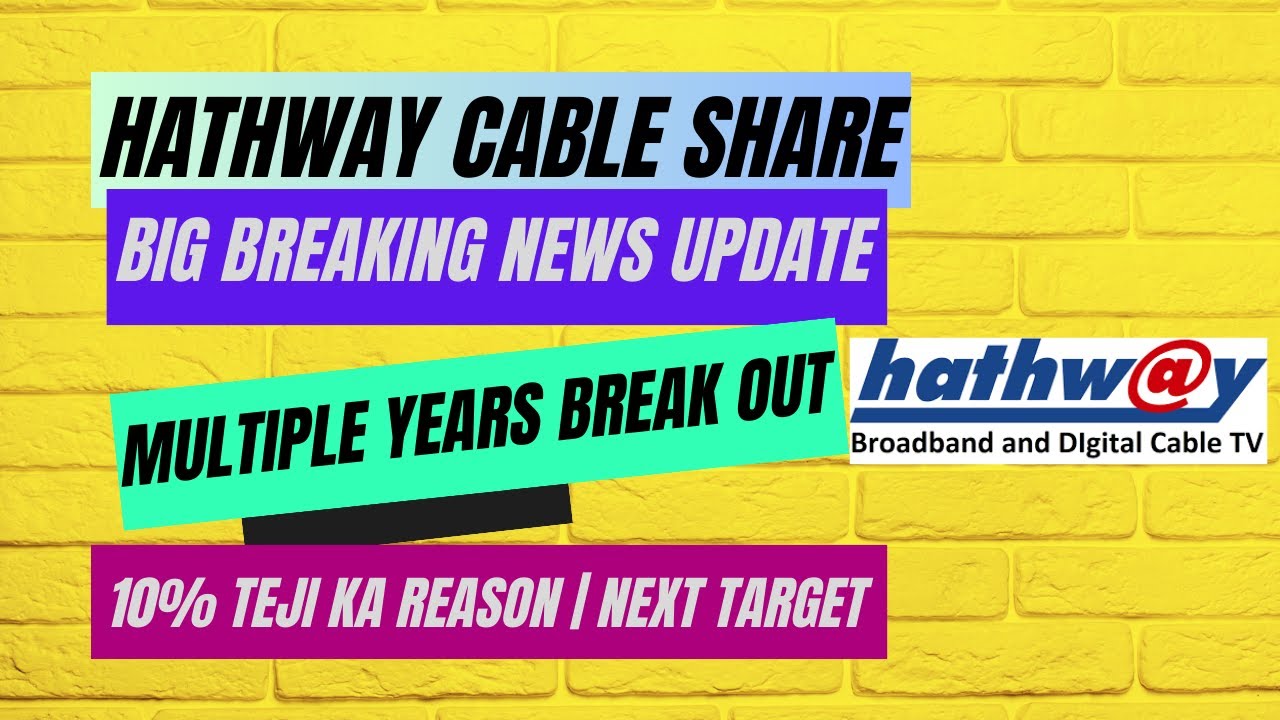 HATHWAY CABLE SHARE LATEST NEWS | HATHWAY CABLE SHARE TARGET | HATHWAY ...