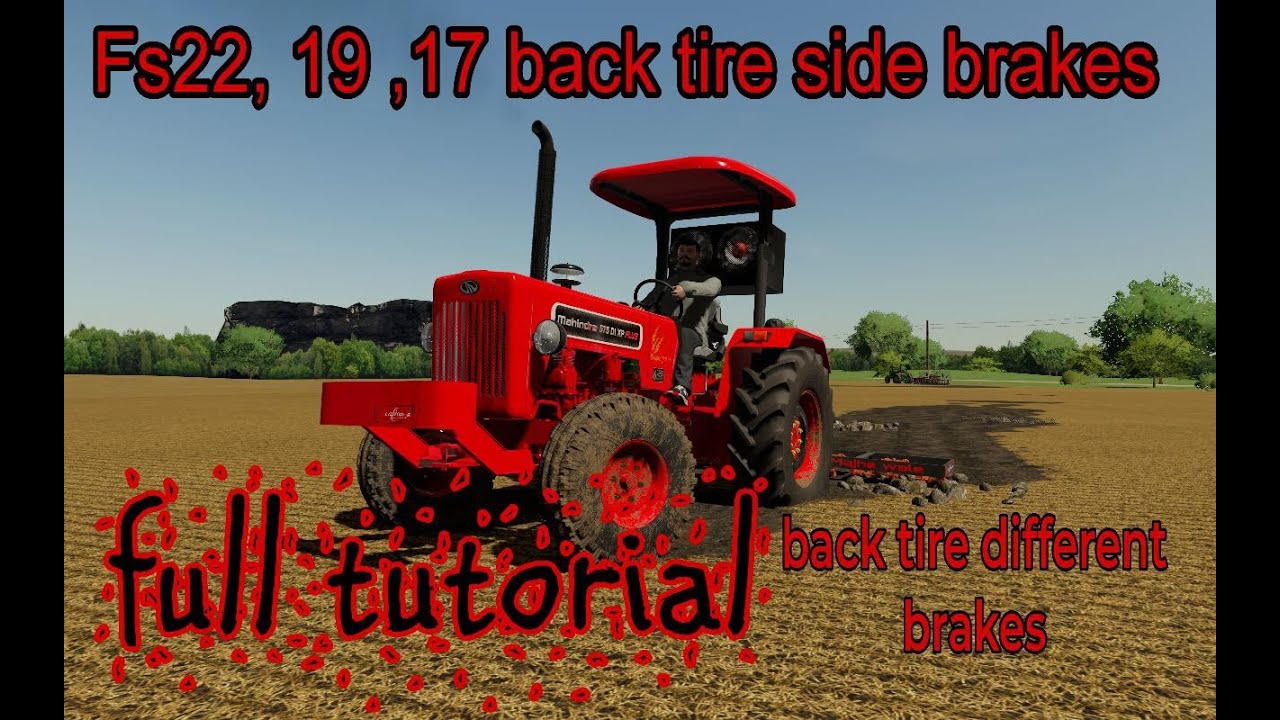 Farming Simulator 22,19,17 Back tire side brakes or different brakes ...