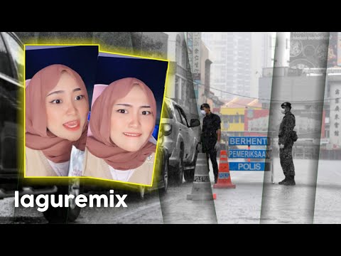 DJ PKP PKP Asyik Tambah Tambah Lagi MCO Satu Kali Perdana Menteri Umum Lagi Viral TikTok 2021