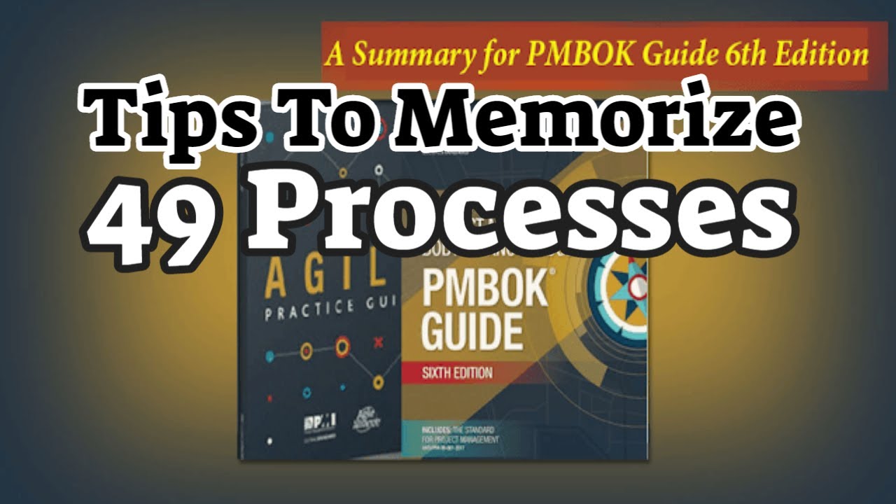 TIPS TO MEMORIZE 49 PROCESSES | PMBOX 6th Edition - YouTube