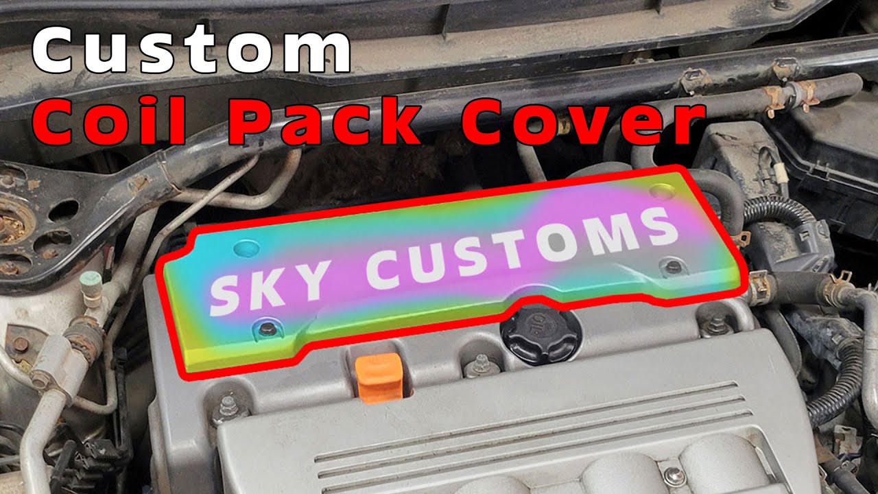 Custom K24 Coil Pack Cover - YouTube