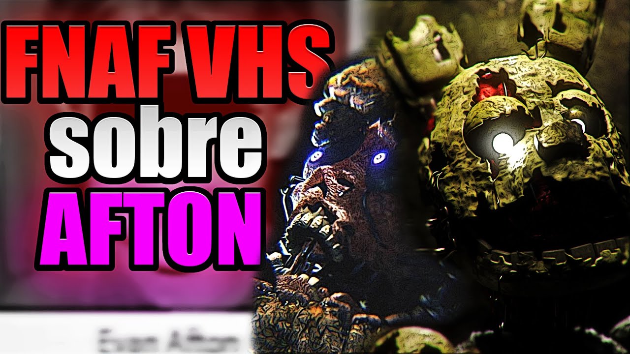 FNAF VHS: Las cintas de Springtrap más TÉTRICAS | The Aftons - Tangled ...