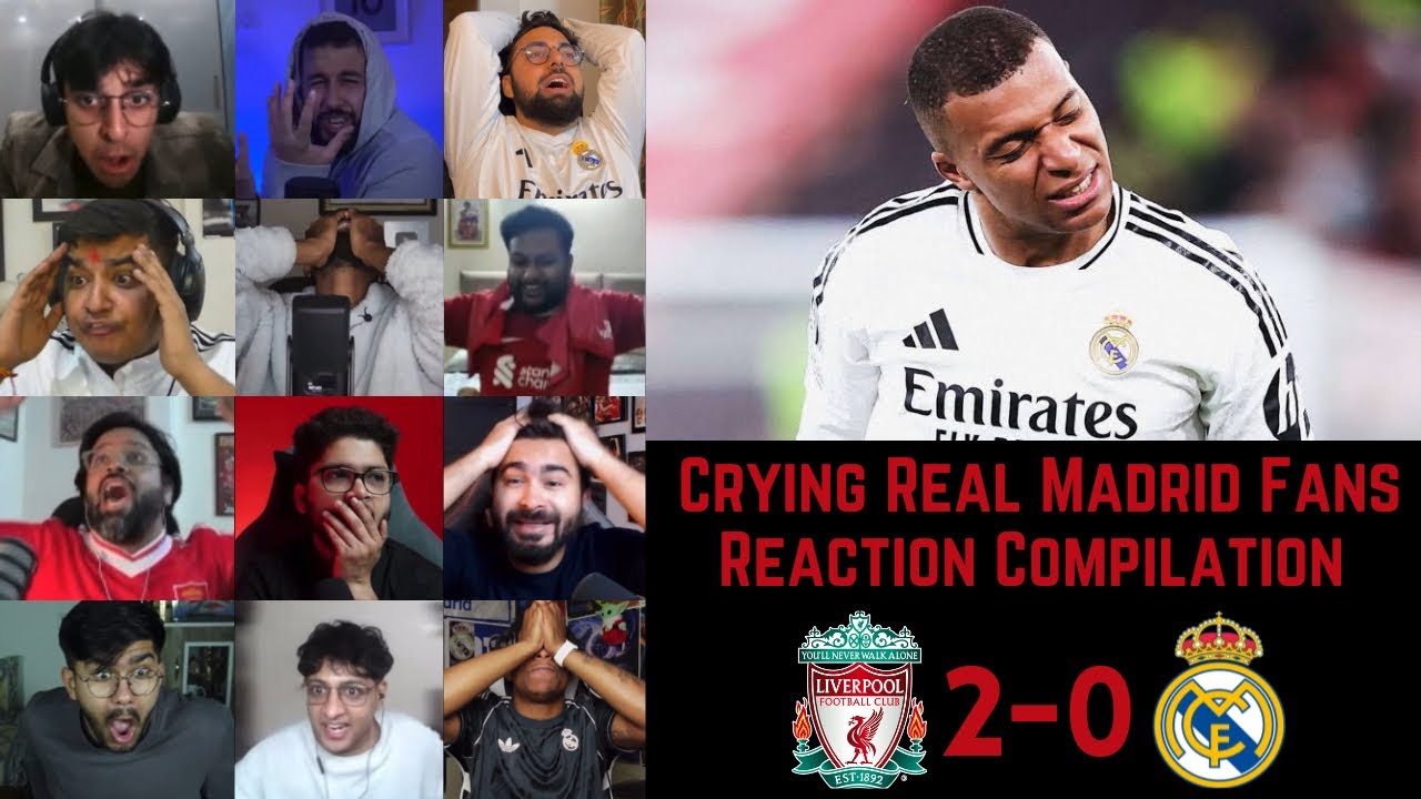 Crying Real Madrid Fans and Others Reacts to LIVERPOOL 2-0 REAL MADRID ...