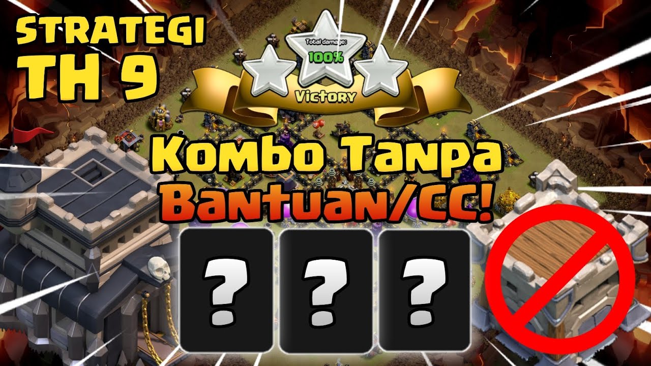 2 Kombo TH 9 Tanpa CC + Hero Level Rendah - Strategi TH 9 | COC ...