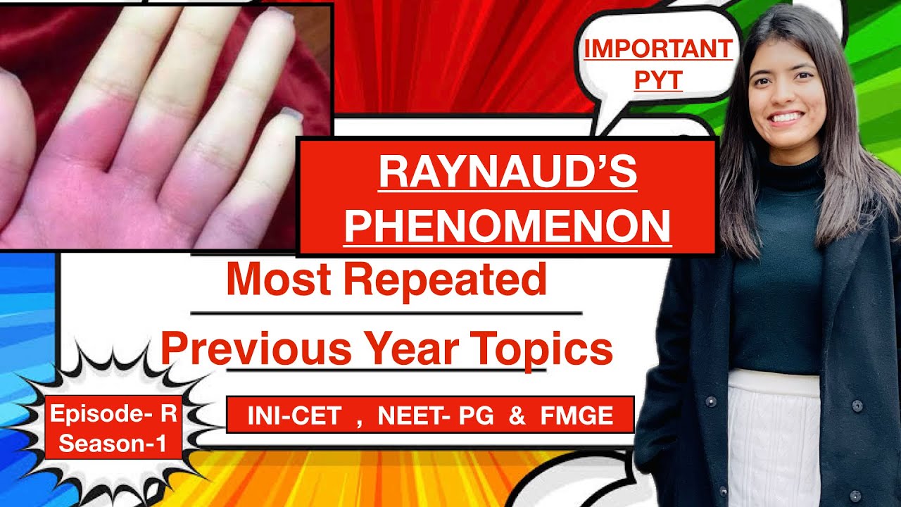 RAYNAUD’S PHENOMENON |Most Repeated Previous Year Topics|INI-CET,NEET ...