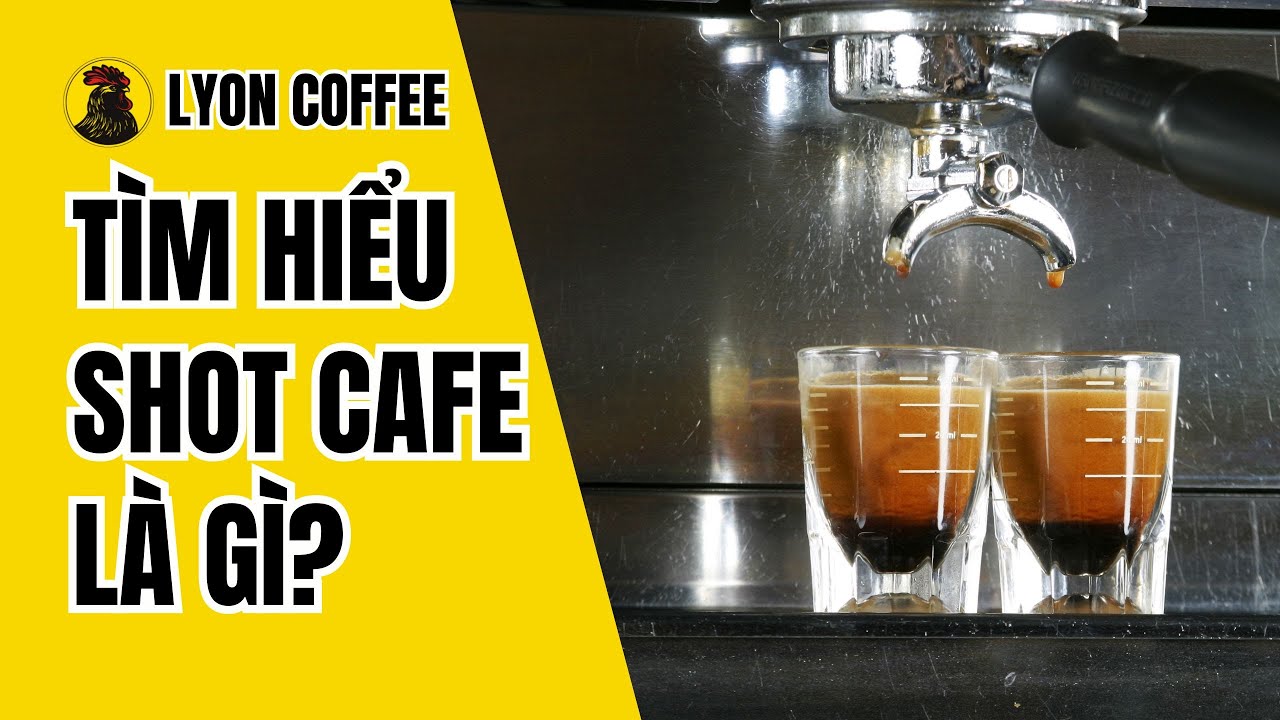 Shot cà phê là gì | Single shot khác gì so với Double Espresso - YouTube