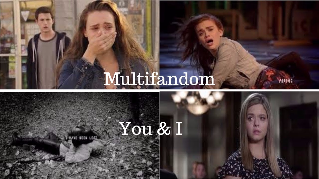 》Sad Multifandom《 You & i 》 - YouTube