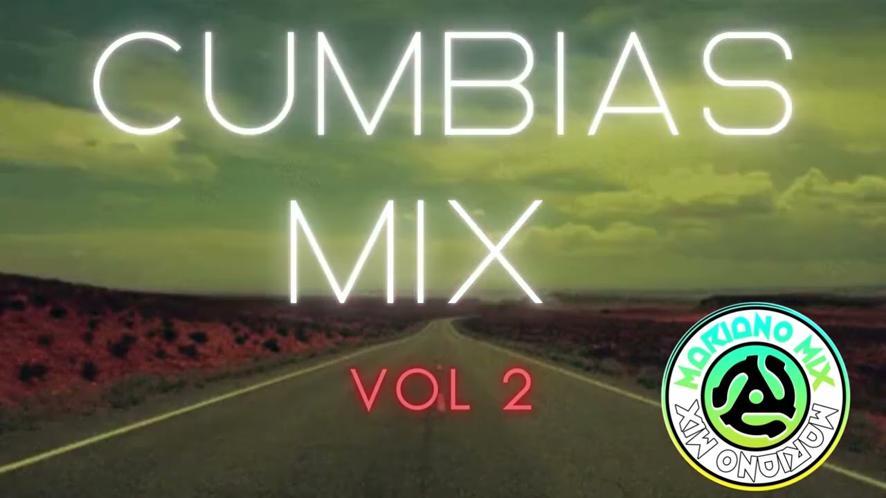 CUMBIAS MIX VOL 2 Dj Mariano Mix - YouTube