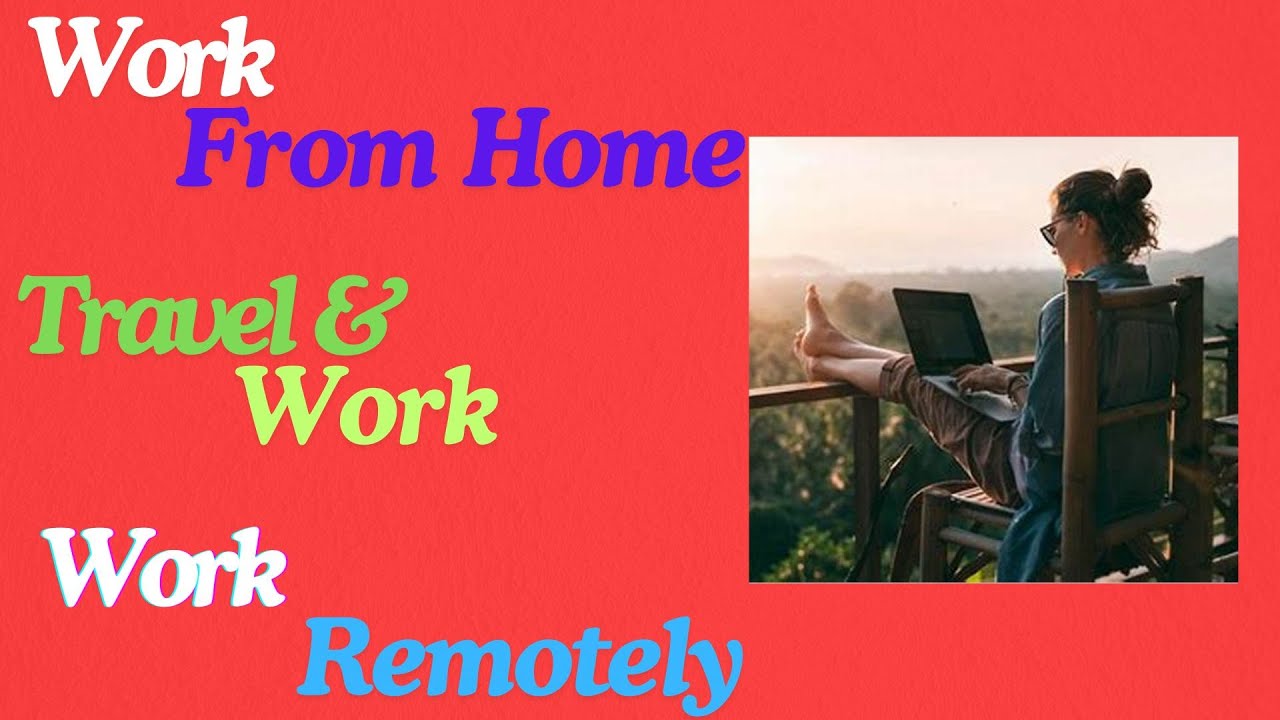 Top 100 Remote Work sites - Work remotely - Work from home - Travel and ...