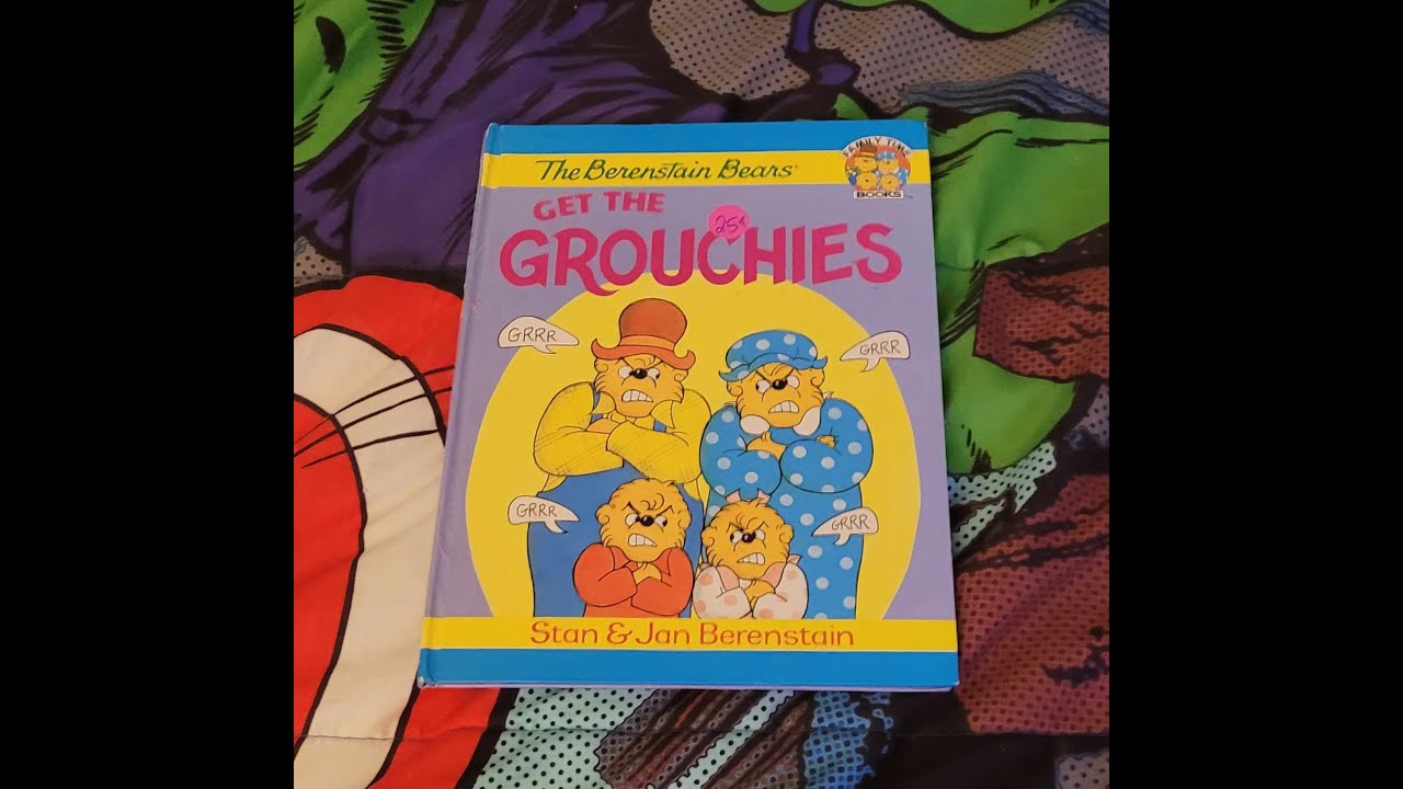 the Berenstain bears get the grouchies 1997 - YouTube