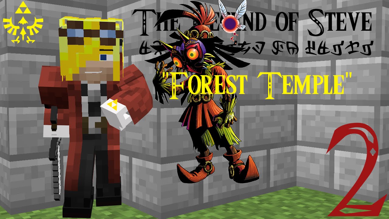 The Legend of Steve Episode 2: The Forest Temple - YouTube