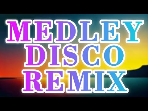 MEDLEY DISCO REMIX - YouTube
