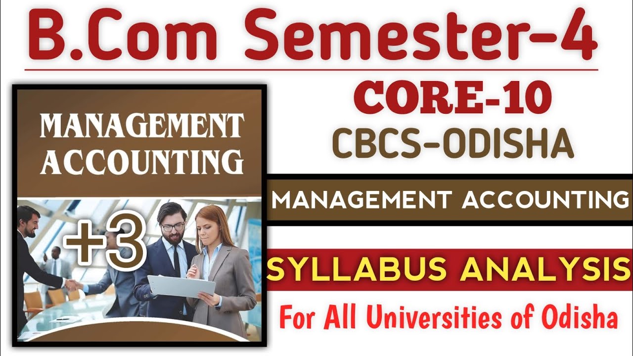 MANAGEMENT ACCOUNTING SYLLABUS ANALYSIS ll B.COM SEM-4 ll CORE -10 ll ...
