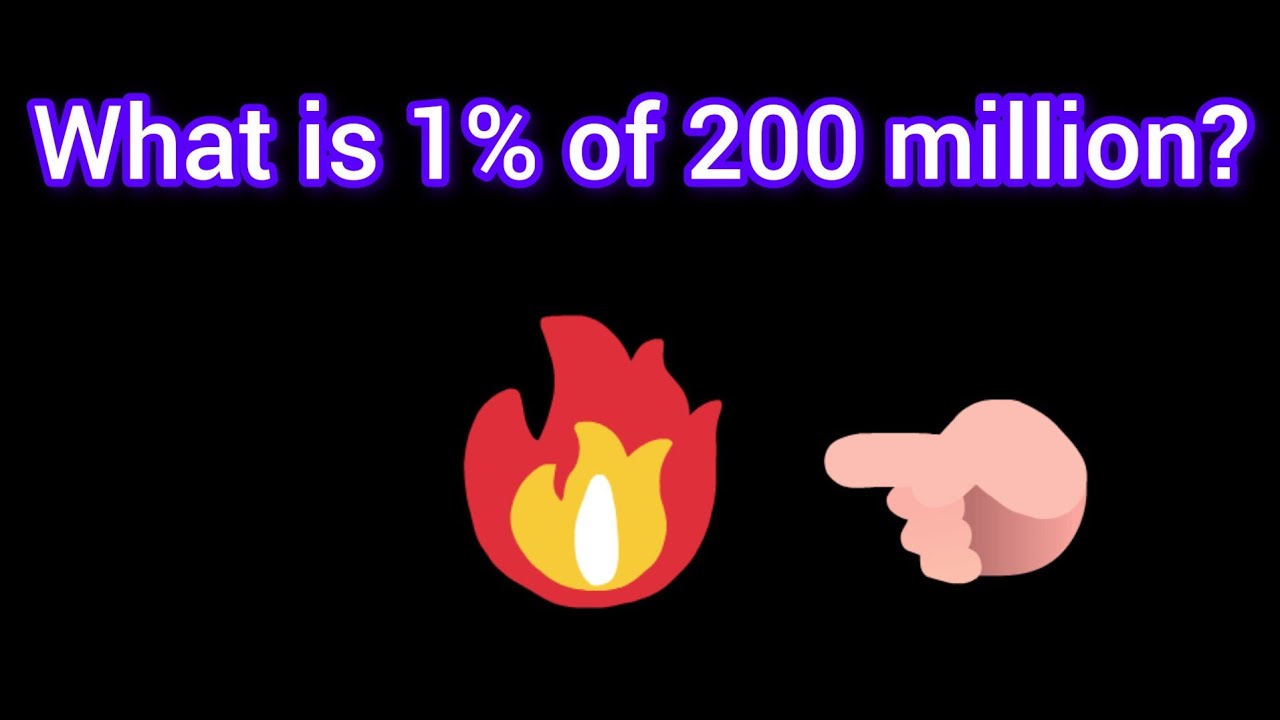 What is 1% of 200 million?-Math Percentage Problem - YouTube