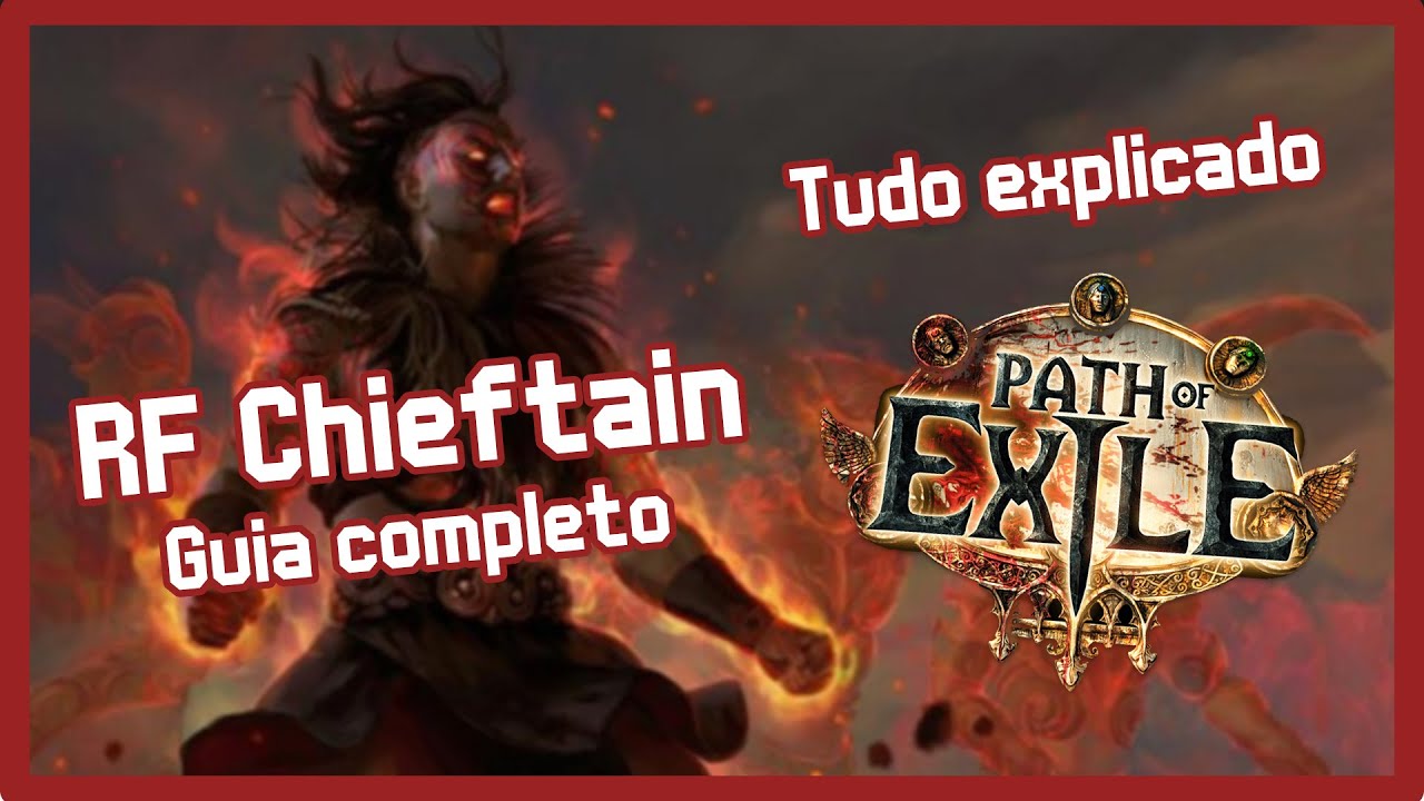 A melhor build para iniciantes - Righteous Fire Chieftain - YouTube