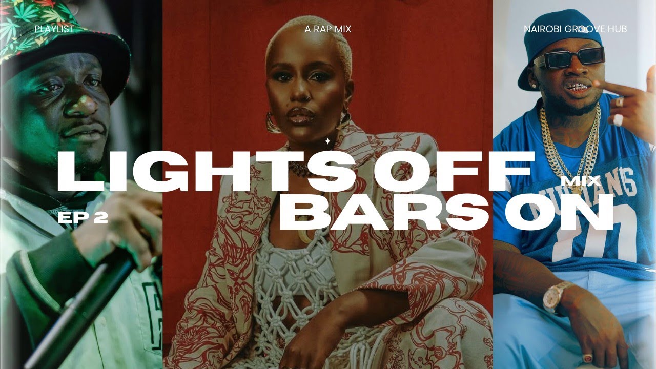 Lights Off, Bars On (Ep 2) | 1 Hour Kenyan Rap Mix ft. Wakadinali ...