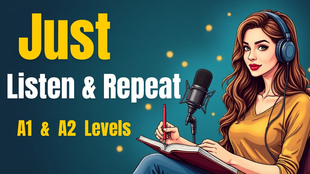 Just Listen & Repeat | Improve Your English Fluency | Boost Your ...