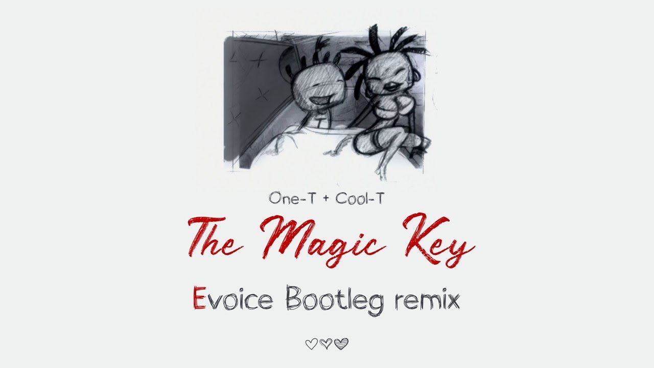 One T + Cool T - The Magic Key (Evoice remix) - YouTube