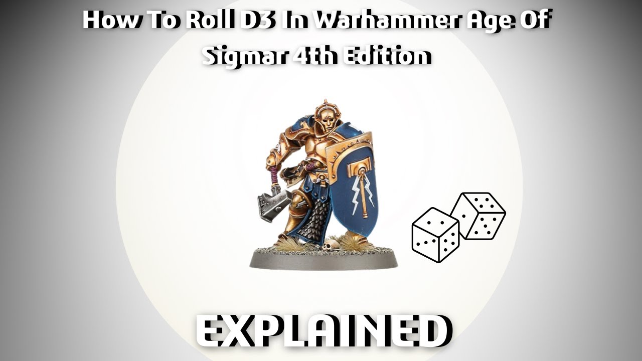 How To Roll D3 In Warhammer Age Of Sigmar 4th Edition - YouTube