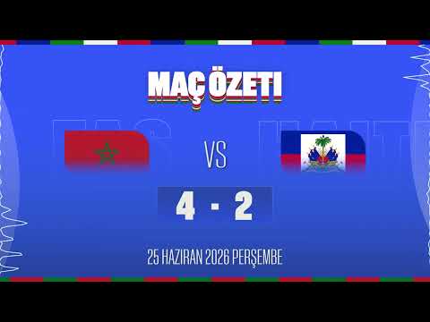 MAÇ ÖZETİ Fas - Haiti  | Dünya Kupası 2026