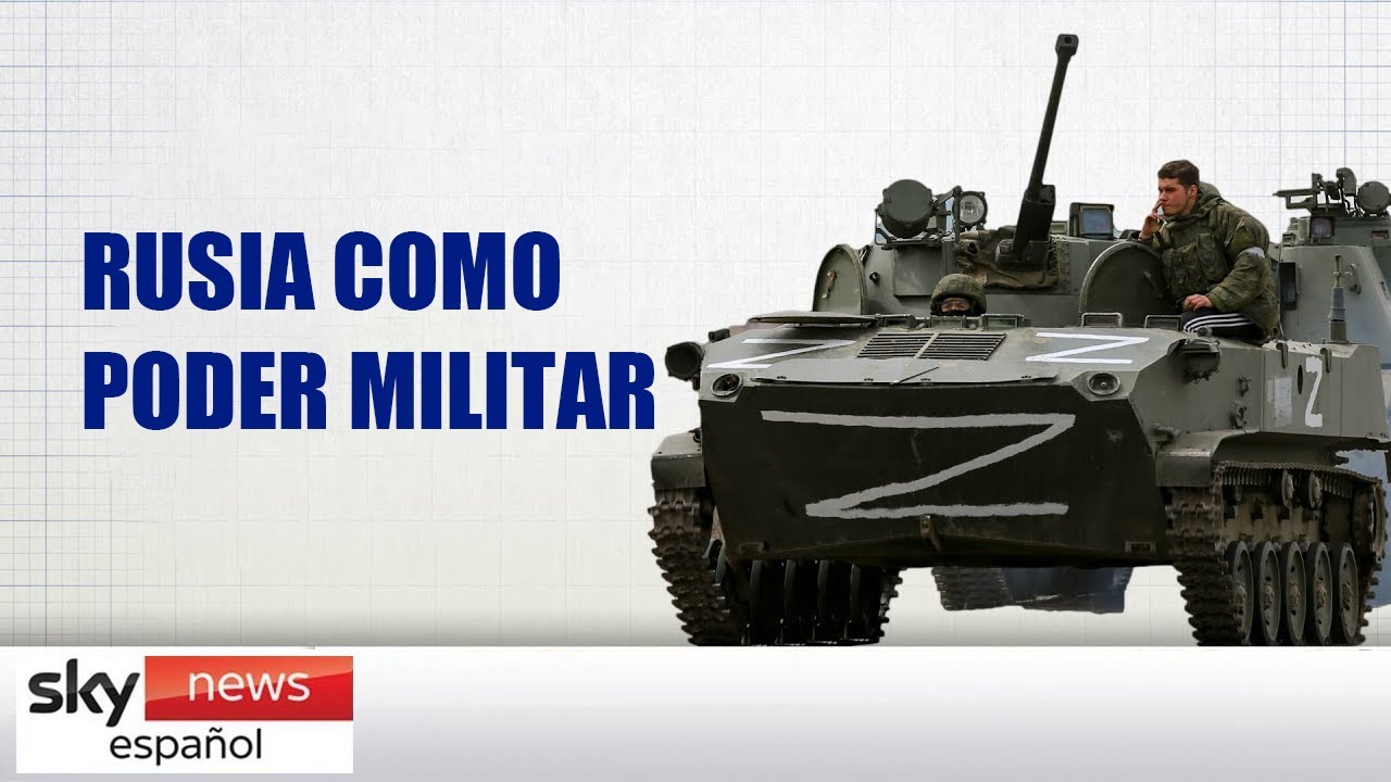 El poder militar de Rusia: qué nos ha enseñado la guerra de Ucrania ...
