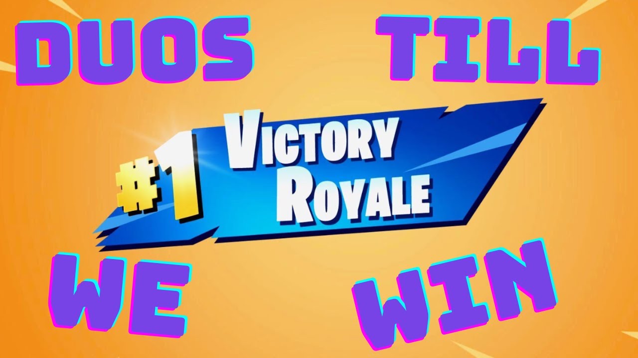 Duos Till We Win!!! #dub #win #fortnite #ITz_Gundog #collab # ...